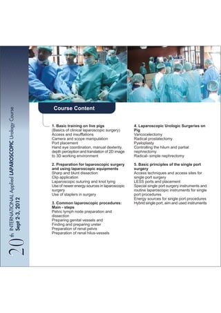 20 th INTERNATIONAL Applied LAPAROSCOPIC Urology Course Sept 2-3 2012 ...