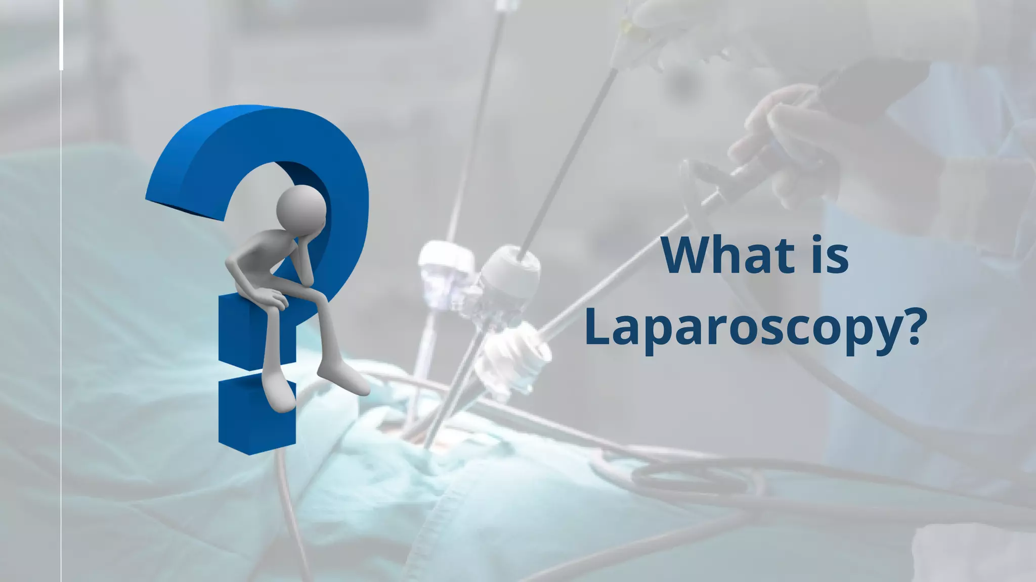 Things to know about Laproscopy | Dr. Rajat Gusani | Bariatric Surgeon ...