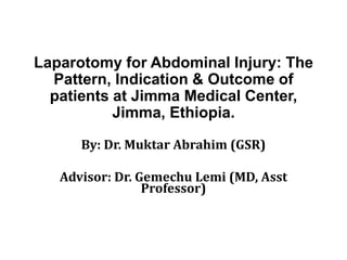 Laparotomy for Abdominal Injury 3.ppt