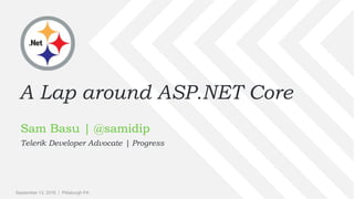Lap Around ASPNet Core - PGHDotNet | PPTX