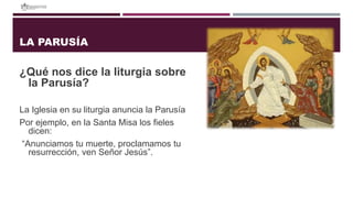 La Parusia - FTPCL | PPTX