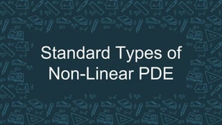LAPDE ..PPT (STANDARD TYPES OF PDE).pptx