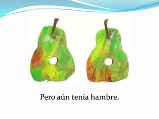 Las Fichas De La Oruga Muy Hambrienta