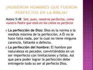 La perfección en la vida del creyente | PPTX