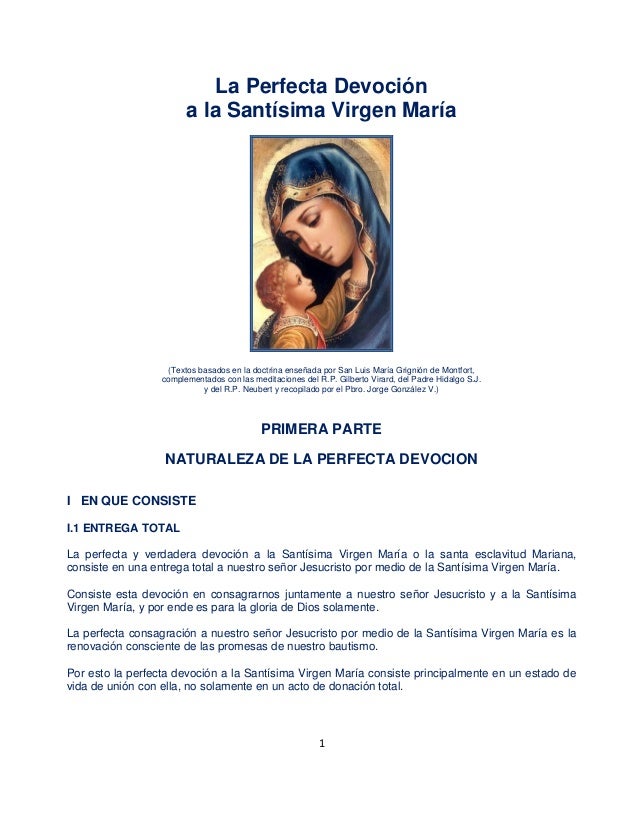 La Perfecta Devoción a la Santísima Virgen María. La Perfecta Devoción a la Santísima Virgen María.
