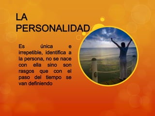 La personalidad | PPTX