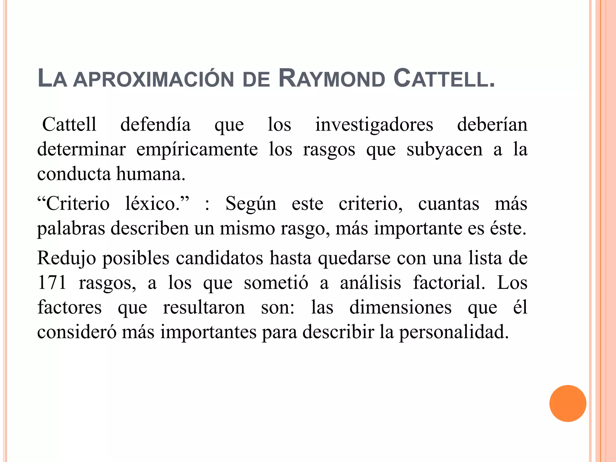 La perspectiva disposicional. cattell y eysenck. | PPTX