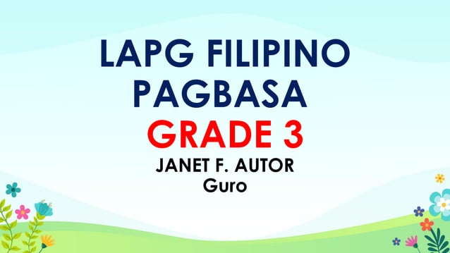 LAPG FILIPINO PAGBASA GRADE 3 (1).pptx