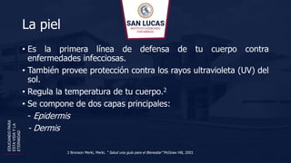 LA PIEL (SISTEMA TEGUMENTARIO) (SEM 12).pptx