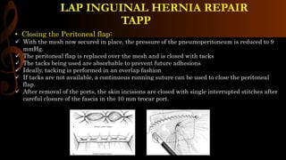 Lap inguinal hernia repair/ operative surgery | PPTX