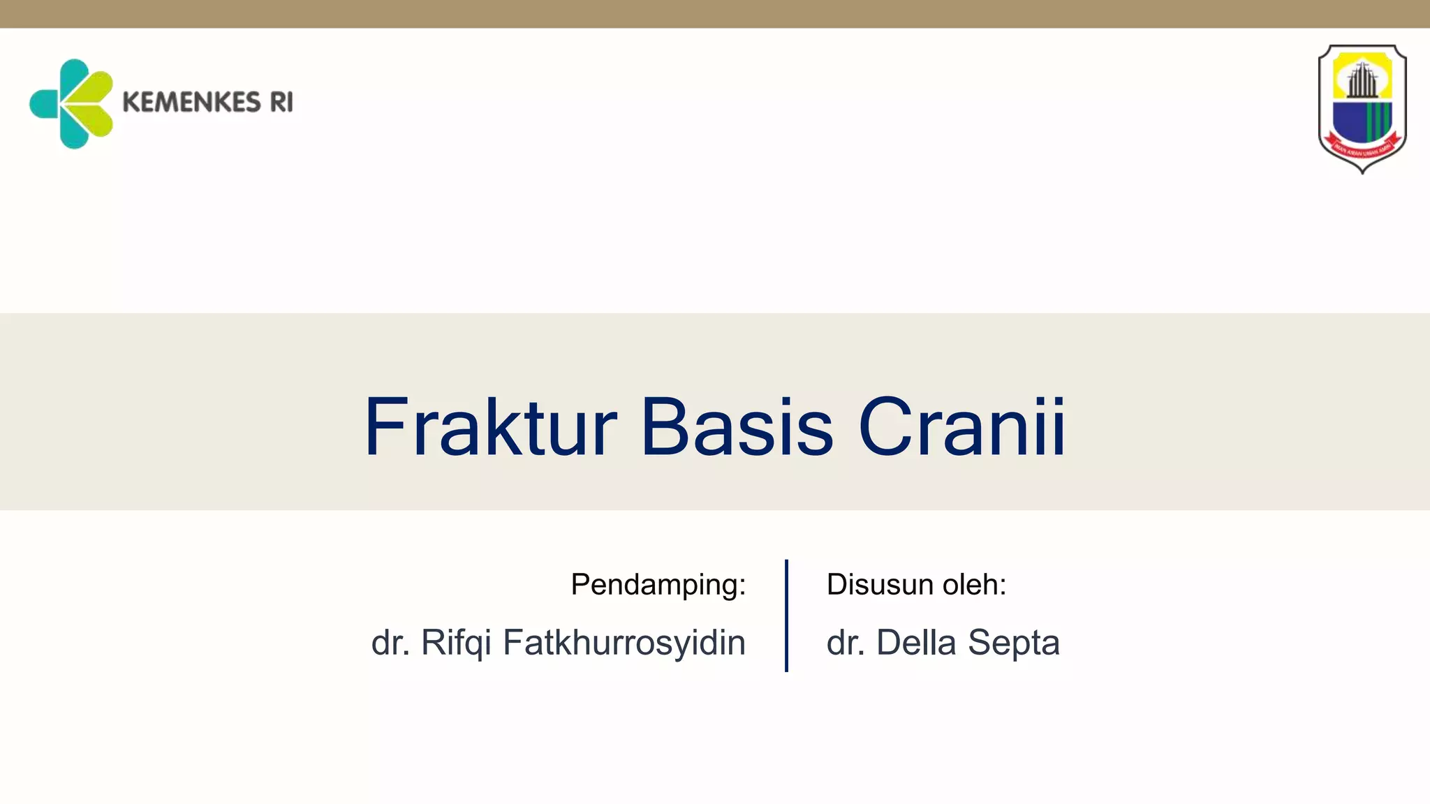 Lapkas Fraktur Basis Cranii.pptx