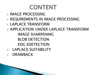 LAPLACE TRANSFORM SUITABILITY FOR IMAGE PROCESSING | PPTX