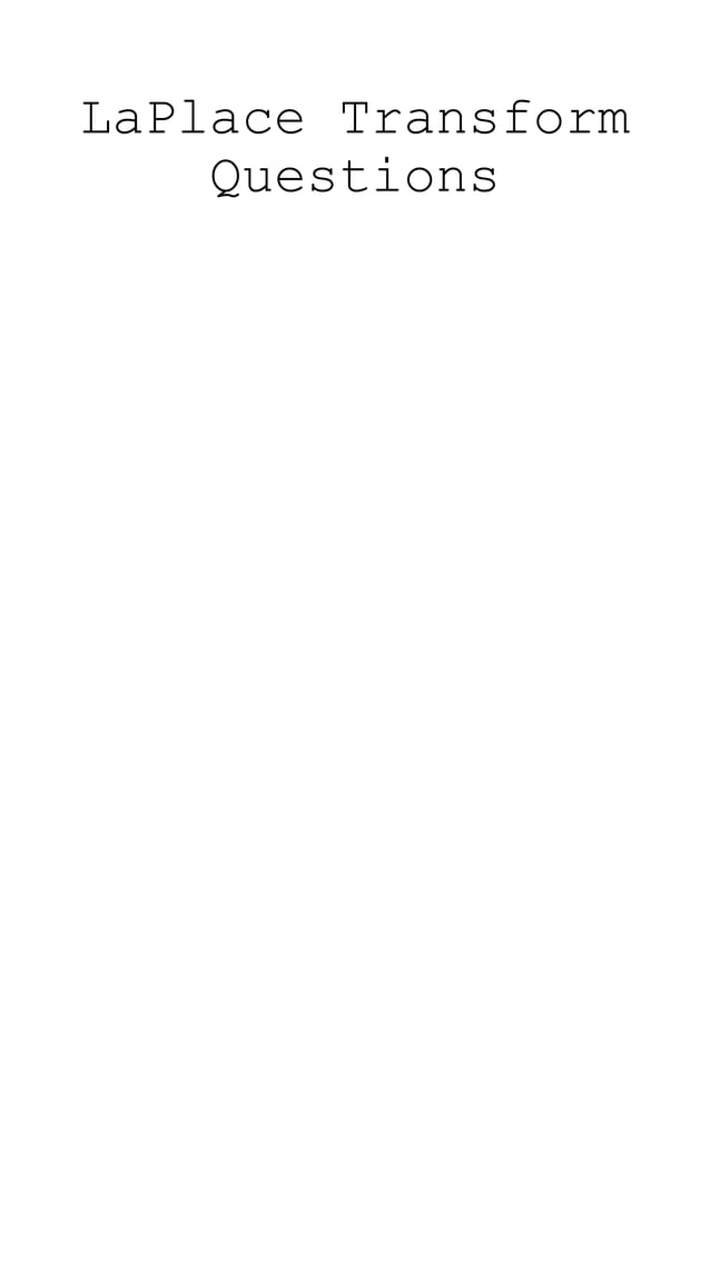 LaPlace Transform Questions.pptjjjjjjjjjx | PPTX