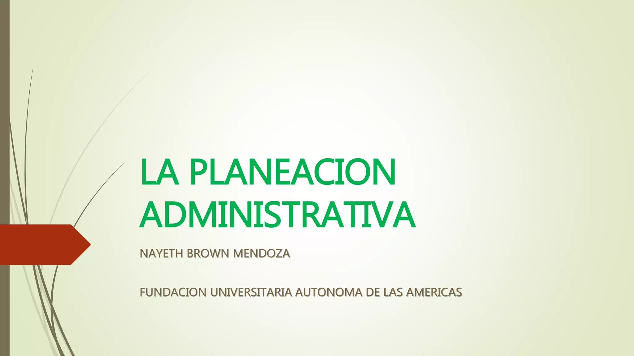 La planeacion administrativa | PPTX