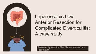 Laparoscopic Low Anterior resection.pptx