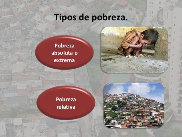 La Pobreza