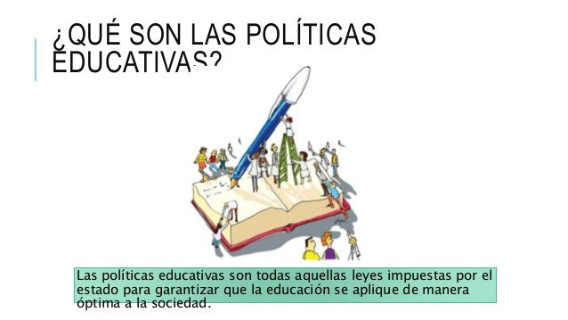 La política educativa y el estado