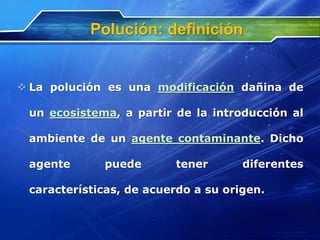 La polucion: concepto | PPSX
