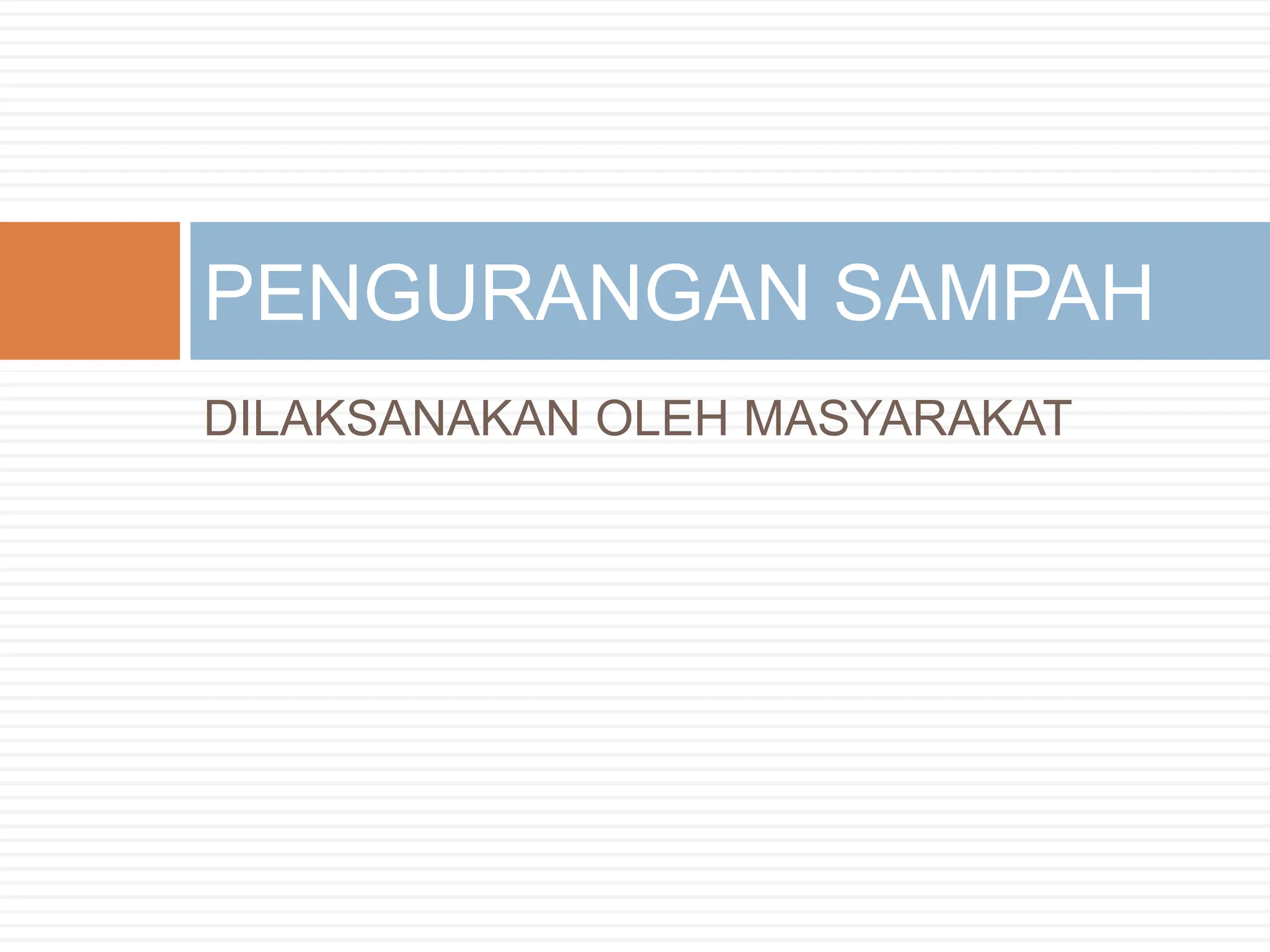 Laporan-PENGELOLAAN-PERSAMPAHAN.-REVISI.pptx