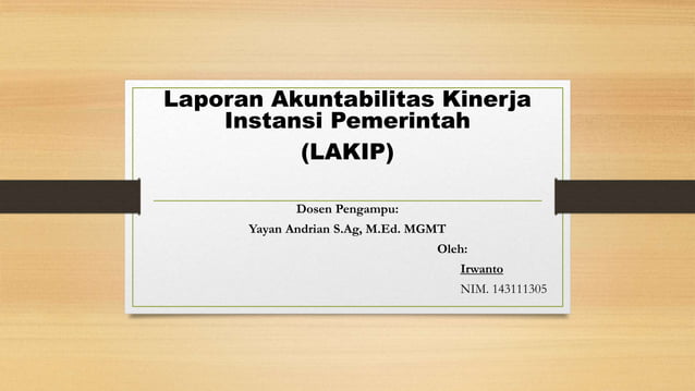 Laporan akuntabilitas kinerja instansi pemerintah | PPTX