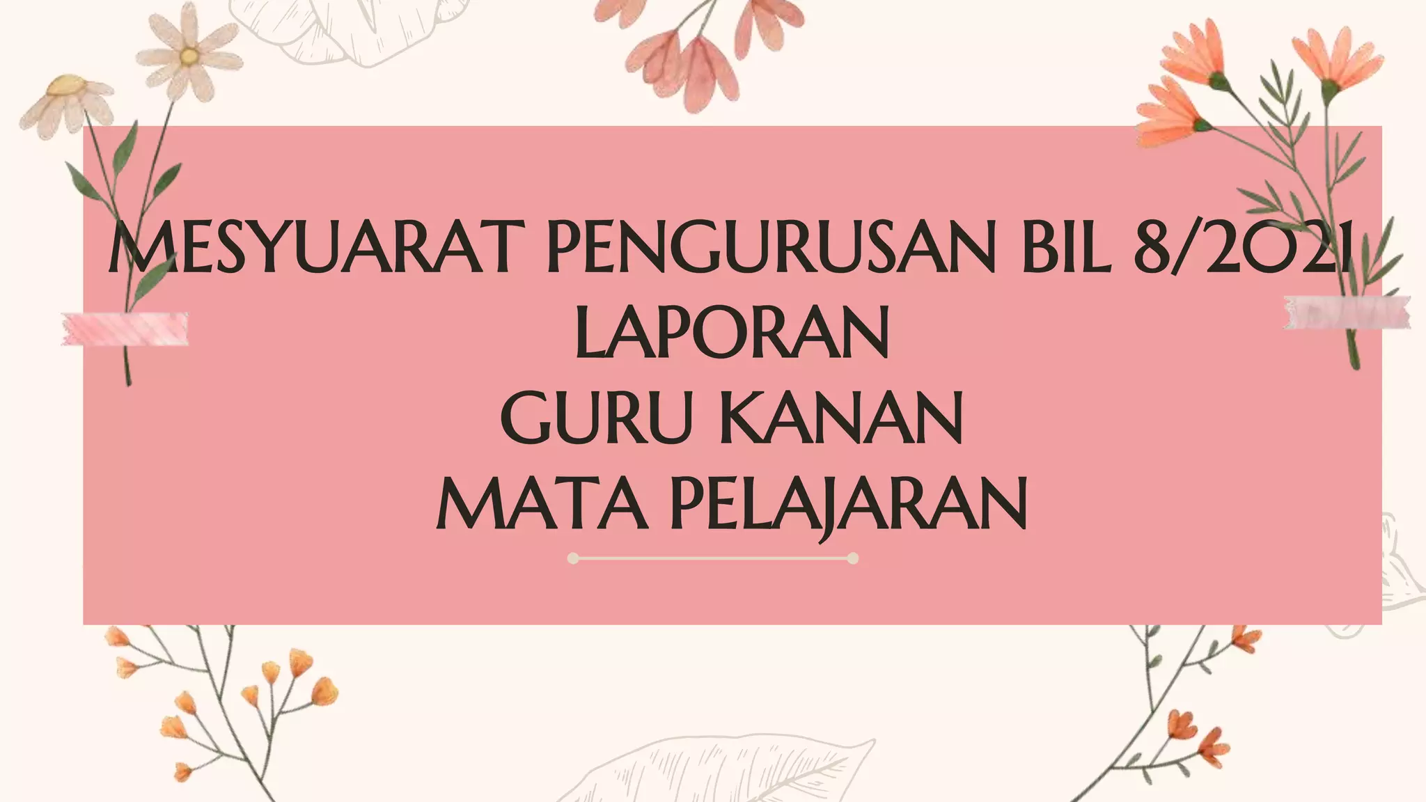 LAPORAN GKMP MESY PENGURUSAN BIL 8.pptx