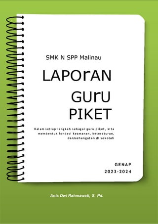 Laporan guru piket deskripsi dan tugasnya .pdf