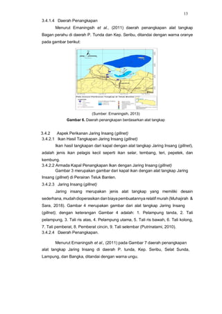 Laporan hasil penelitian studi komparatif alat tangkap jaring ingsan ...