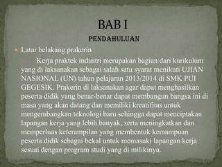 Laporan hasil prakerin smk pui gegesik di difo studio | PPTX