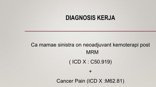 Laporan Jaga Ca Mammae sinistra.pptx