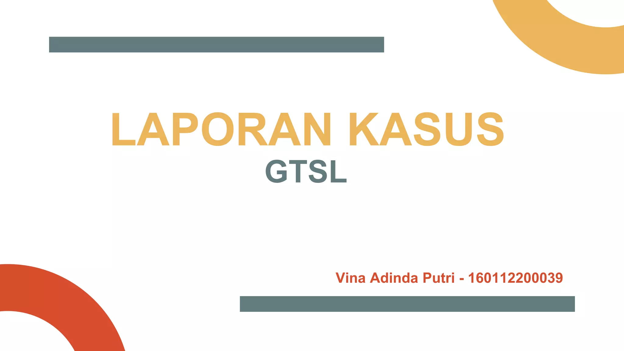 Laporan kasus gtsl | PDF