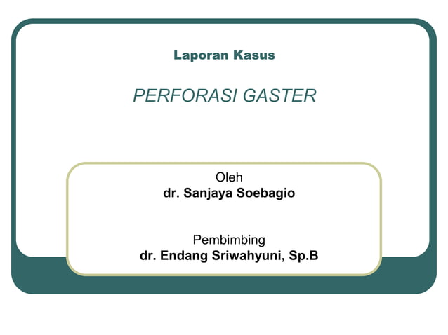 Laporan Kasus-PERFORASI GASTER.ppt