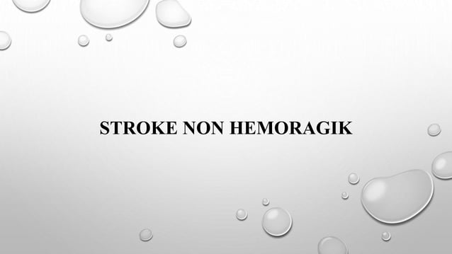 laporan kasus - STROKE NON HEMORAGIK.pptx