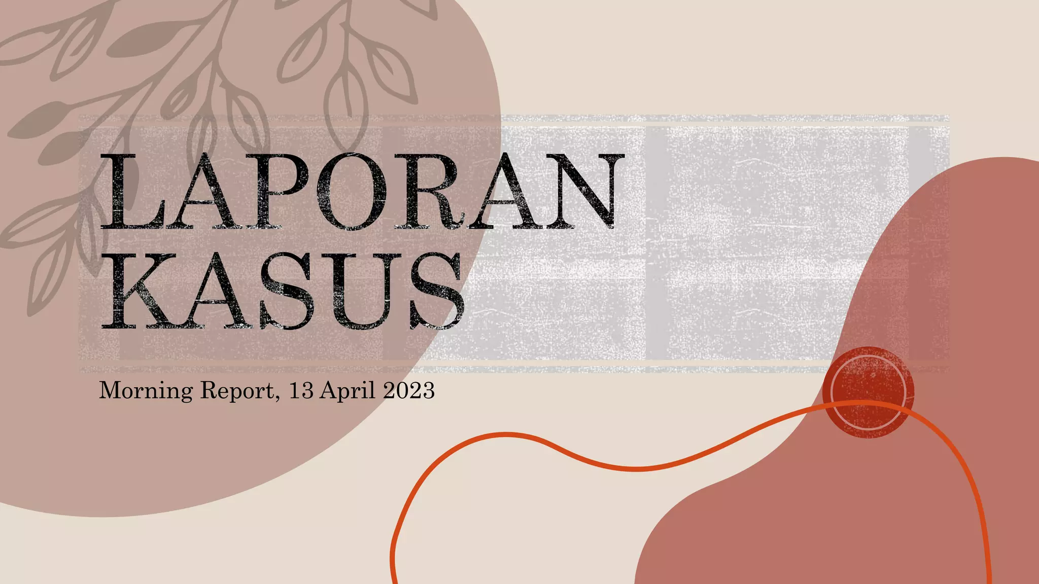 LAPORAN KASUS (1).pptx