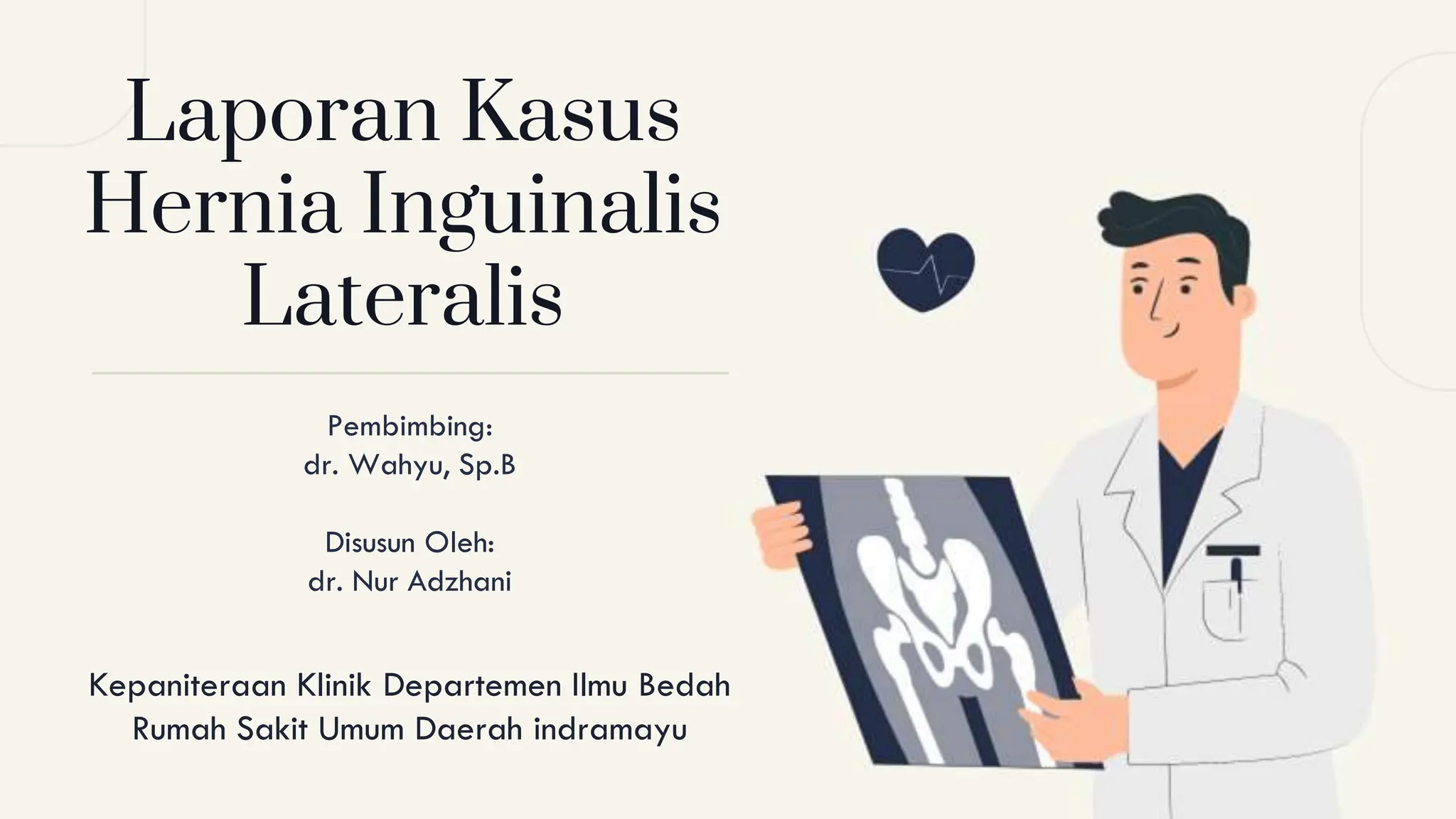 Laporan Kasus Hernia Inguinalis Lateralis | PDF