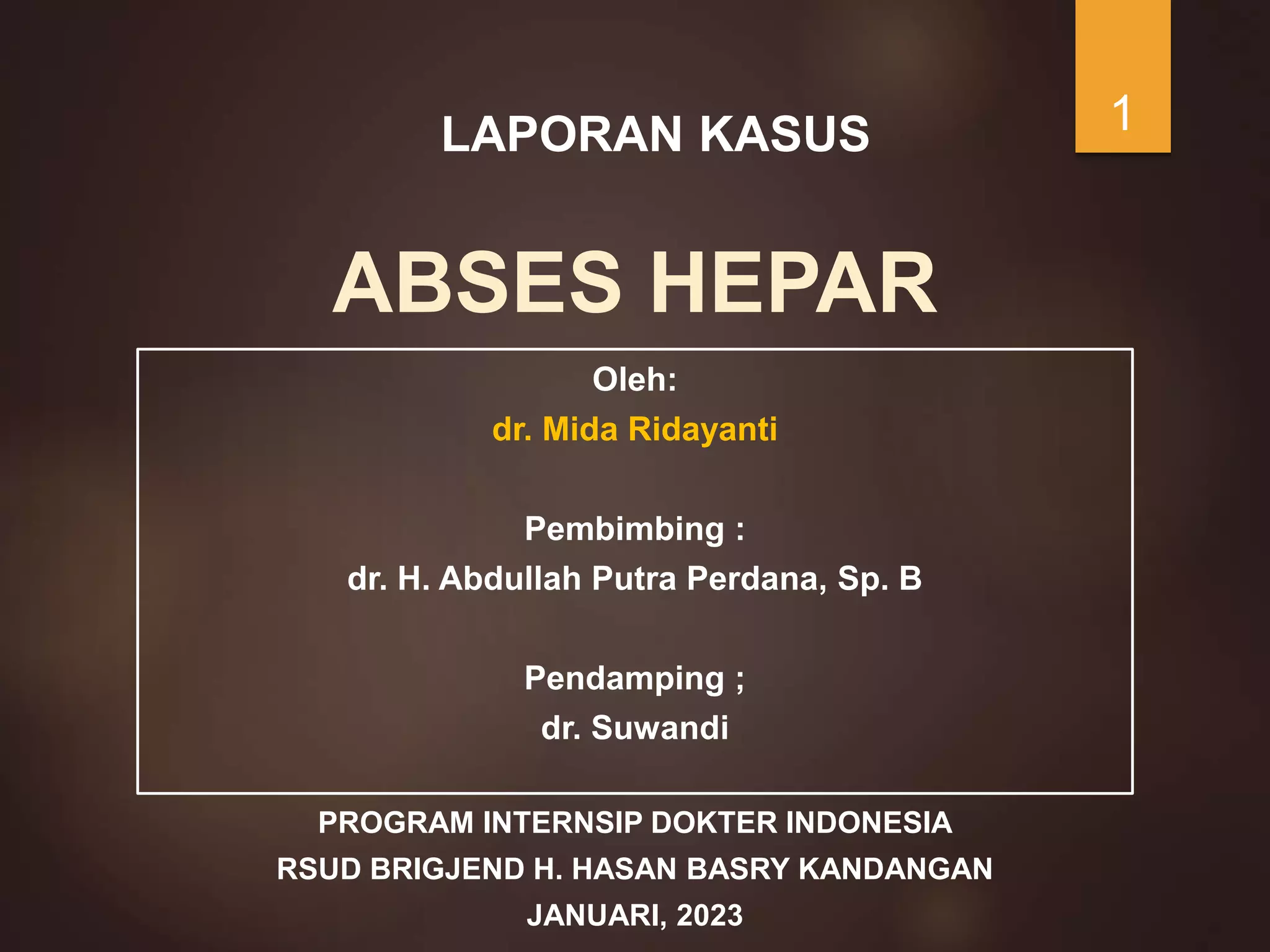 Laporan Kasus Abses Hepar-dr.pptx