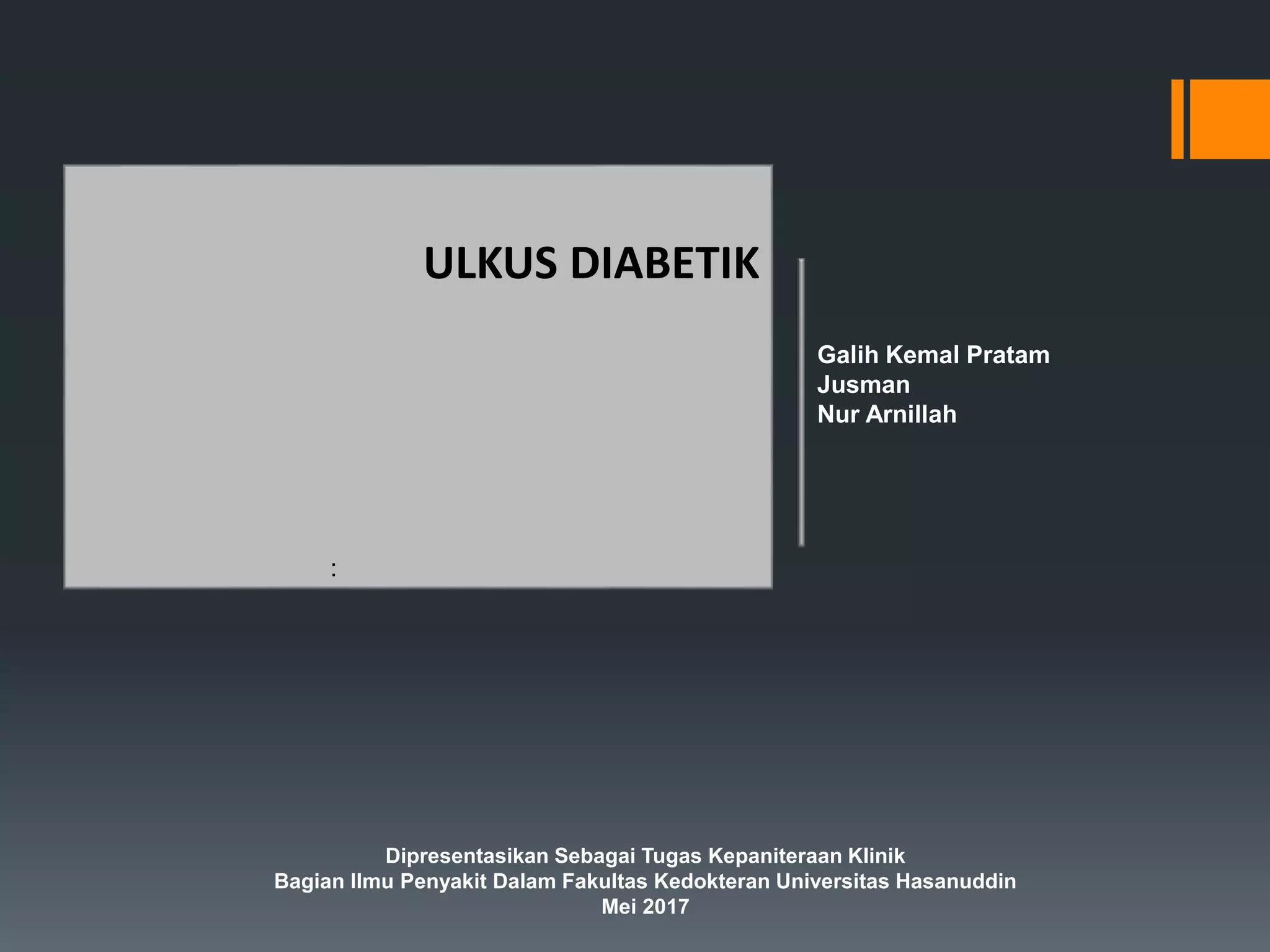ULKUS DIABETIK KASUS | PPT