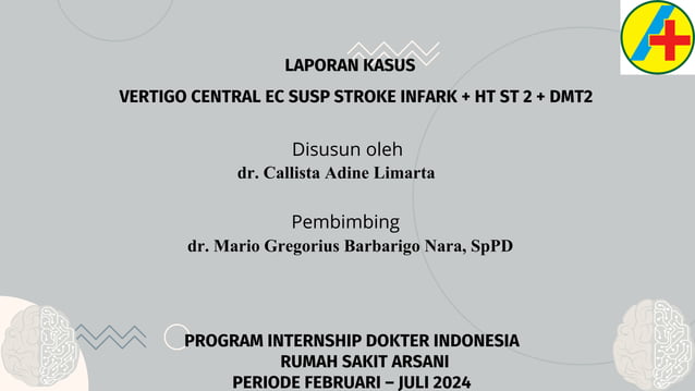 Laporan Kasus Faldi Vertigo Central ec susp stroke Infark | PDF