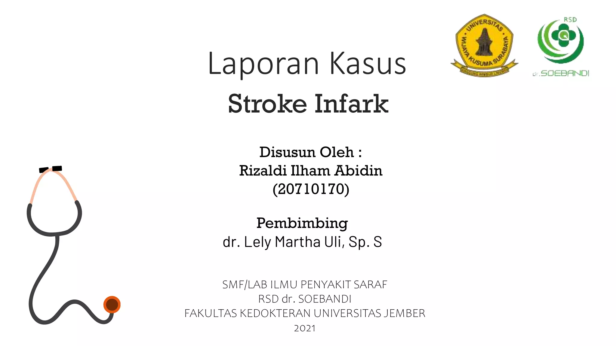 Laporan Kasus Stroke Infark.pptx