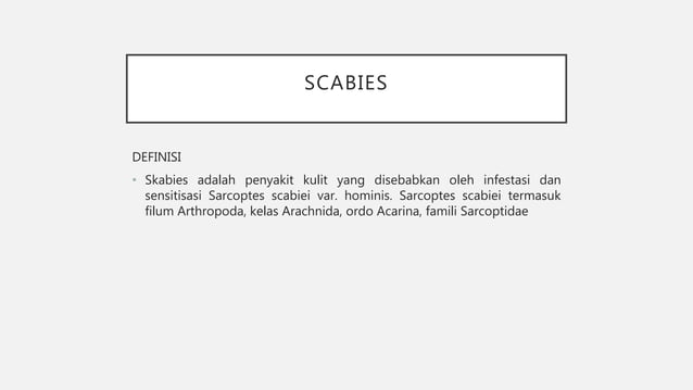 Laporan kasus SCABIES.pptx