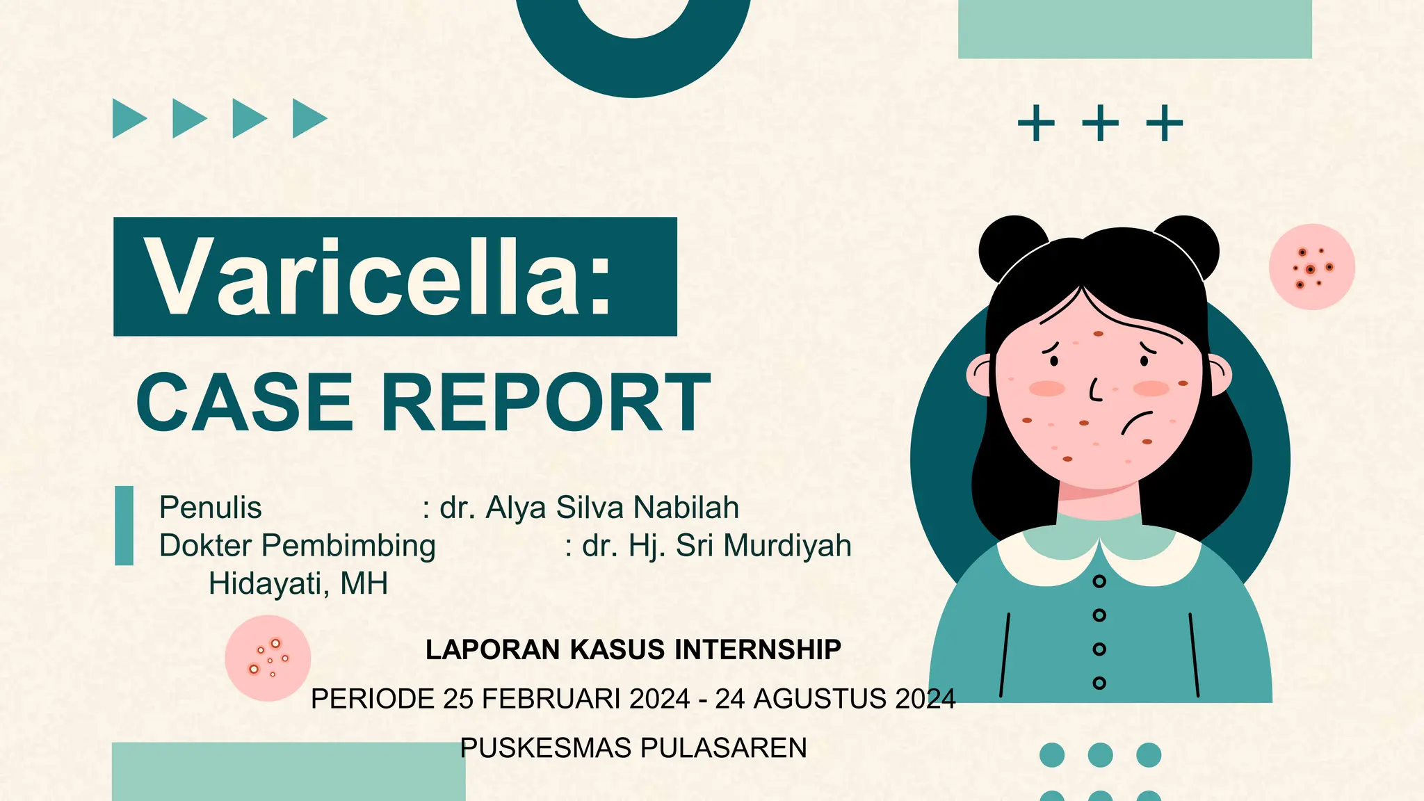 Laporan Kasus Varicella - Alya ISHIP PKM Pulasaren.pptx