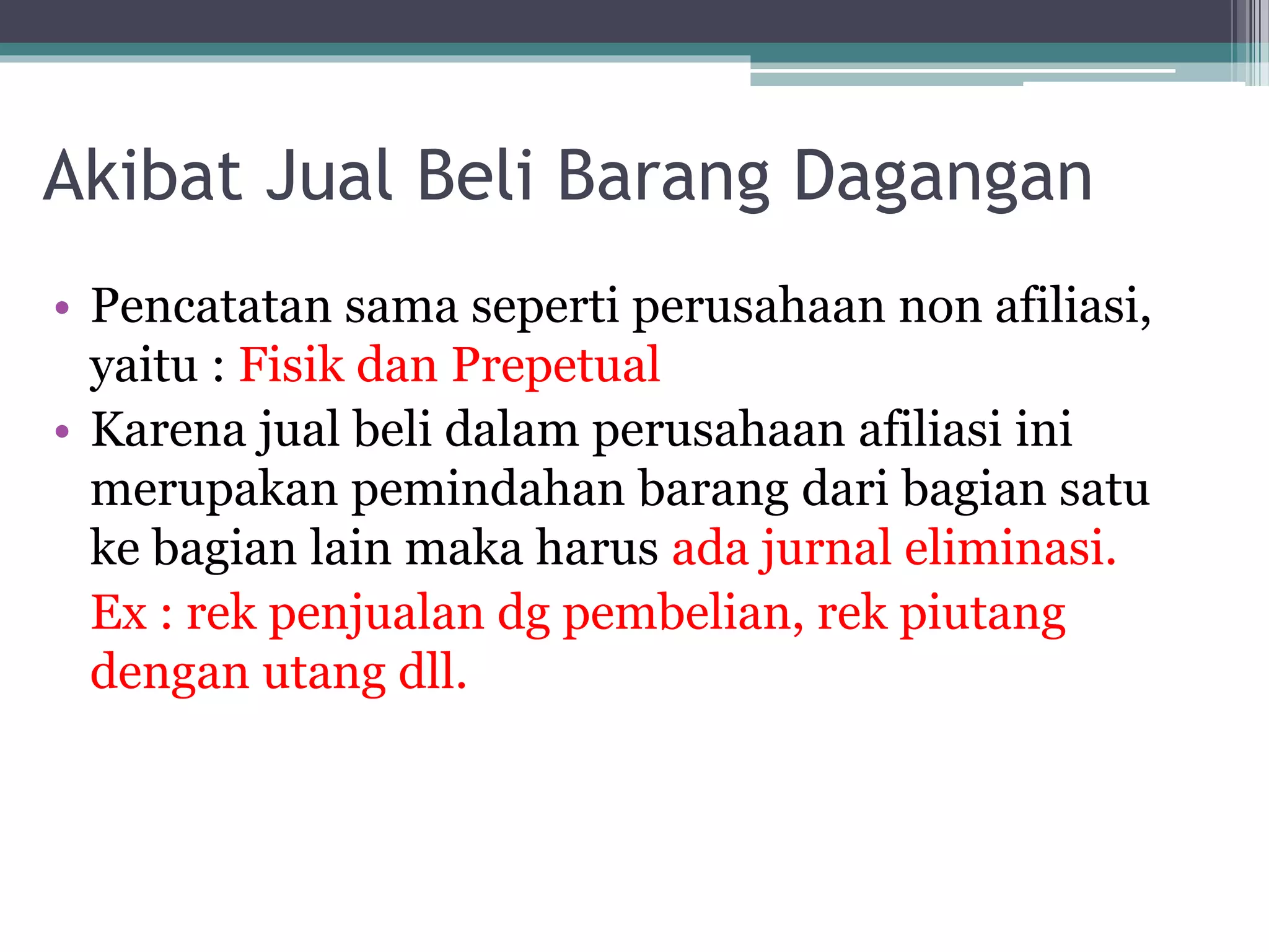 Laporan keuangan konsolidasi jual beli barang dagangan | PPTX