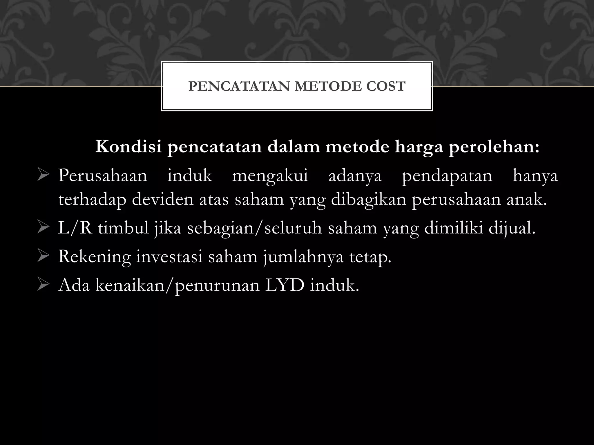 Laporan keuangan konsolidasi metode harga perolehan | PPTX