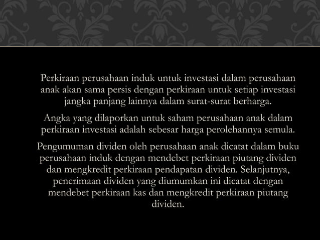 Laporan keuangan konsolidasi metode harga perolehan | PPTX