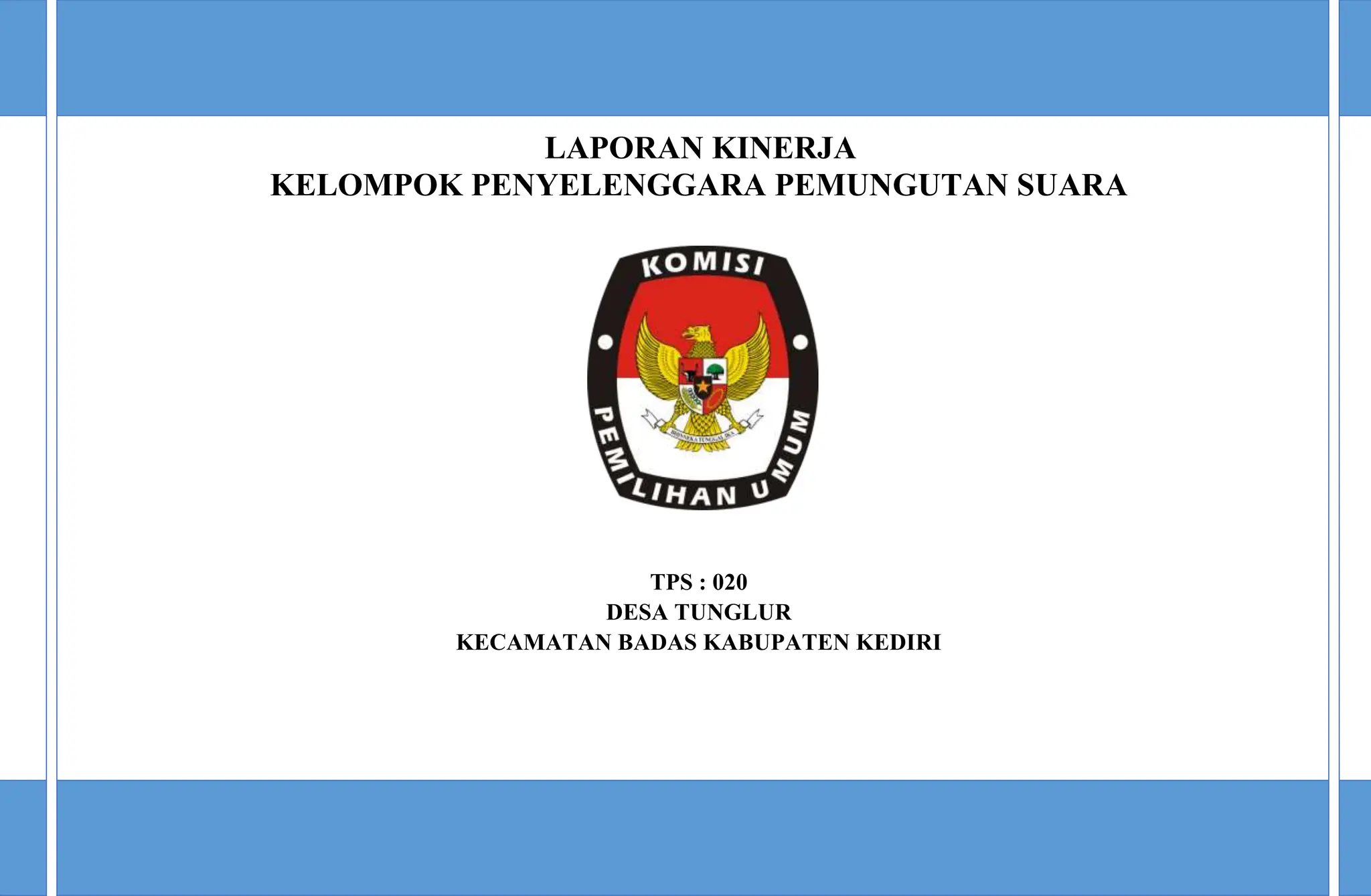 CONTOH LAPORAN KINERJA KPPS PEMILU 2024) | DOCX