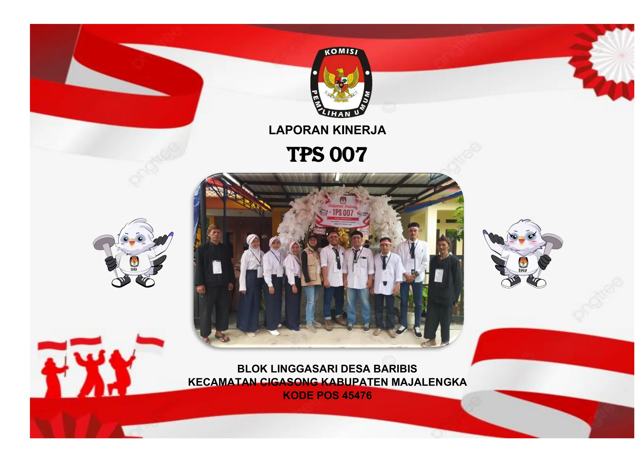 LAPORAN KINERJA KELOMPOK PENYELENGGARA PEMUNGUTAN SUARA (KPPS) TPS 007.pdf