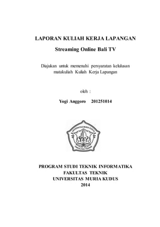 LAPORAN_KULIAH_KERJA_LAPANGAN_Streaming.docx