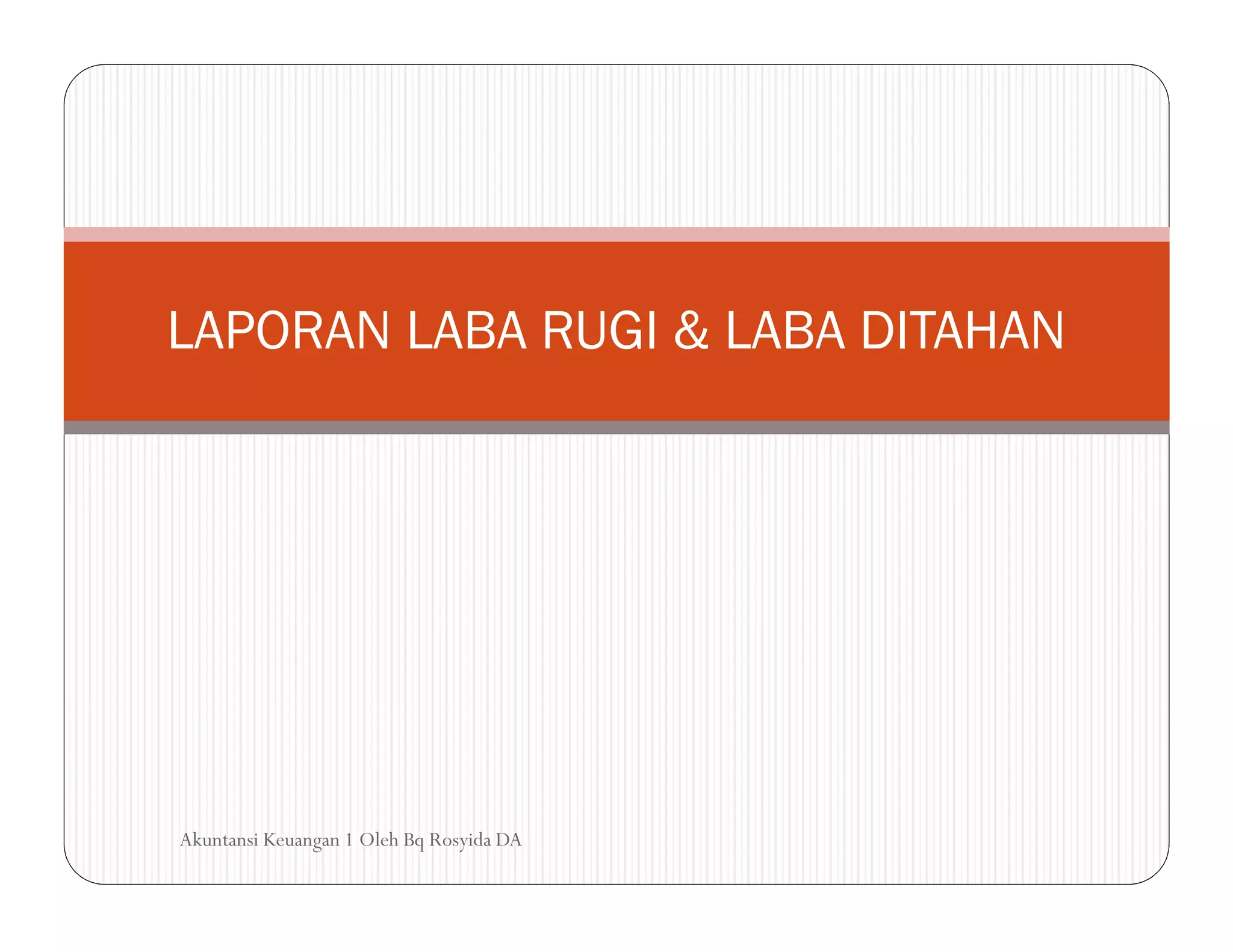 Laporan laba rugi dan laba ditahan | PDF
