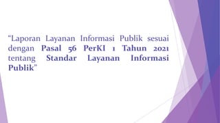 LAPORAN LAYANAN INFORMASI PUBLIK 2023.pptx