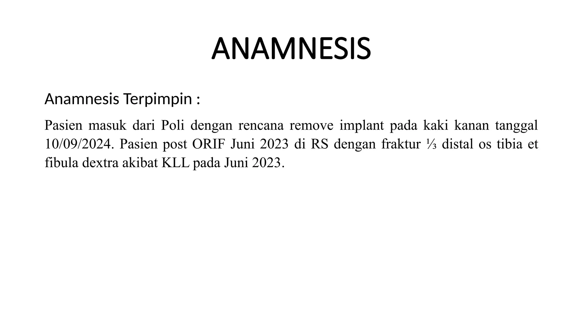 laporan orto post orif tibia dextra.pptx
