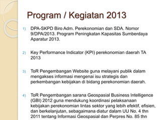 Laporan paparan 2013 biro perekonomian | PPTX